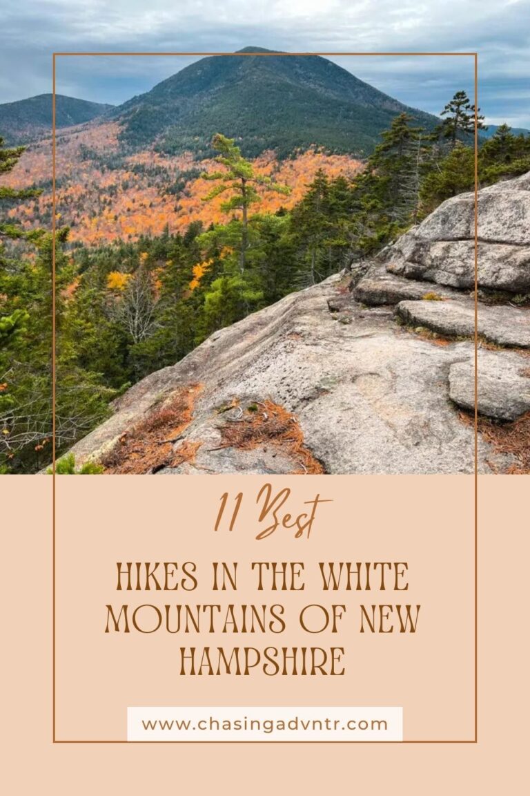 11 Best Hikes in the White Mountains of New Hampshire - Chasing ADVNTR