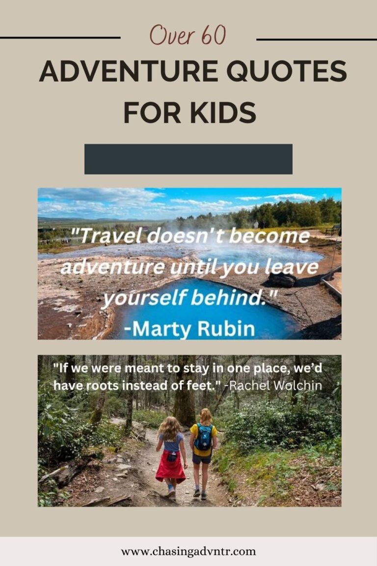 Over 60 Adventure Quotes for Kids - Inspire a Love of Travel - Chasing ...