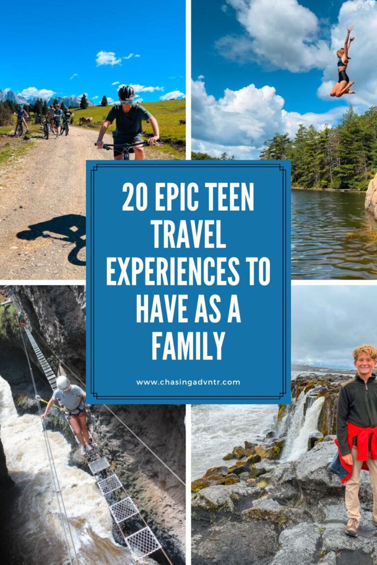 20 Epic Teen Travel Experiences to have as a Family - Chasing ADVNTR